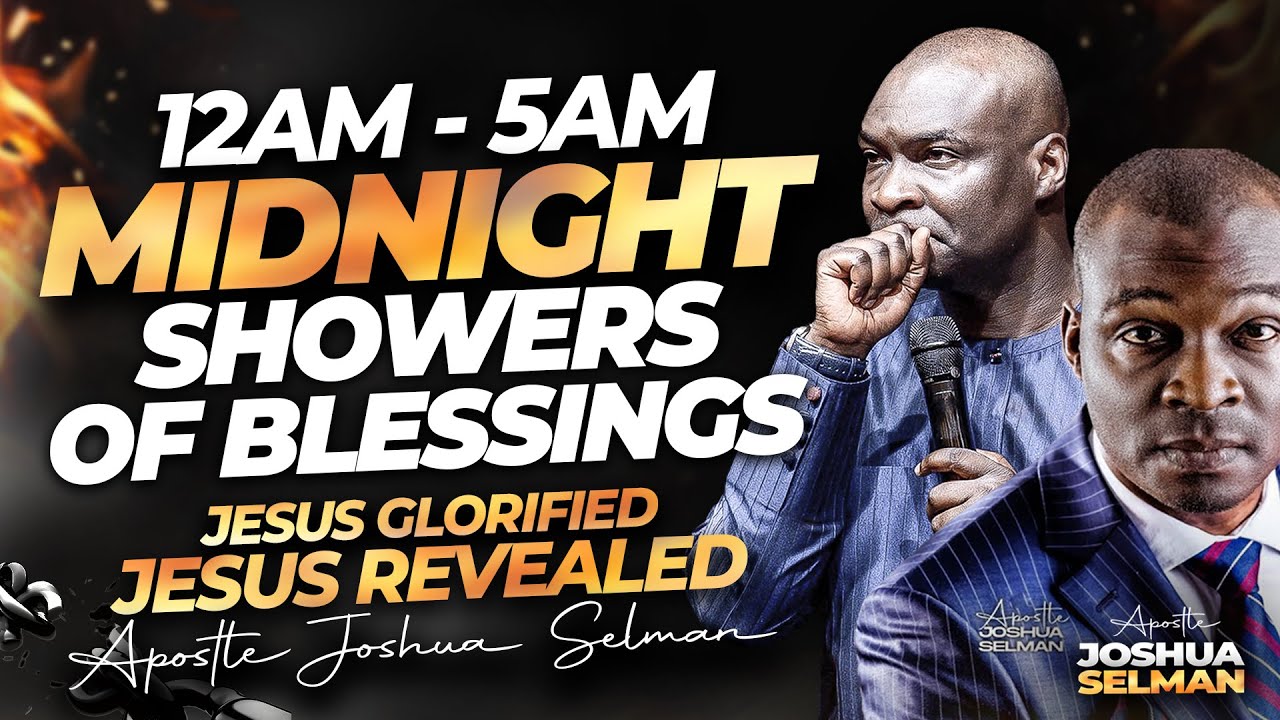 POWERFUL MIDNIGHT BLESSINGS & PROPHETIC RELEASE | APOSTLE JOSHUA SELMAN ...