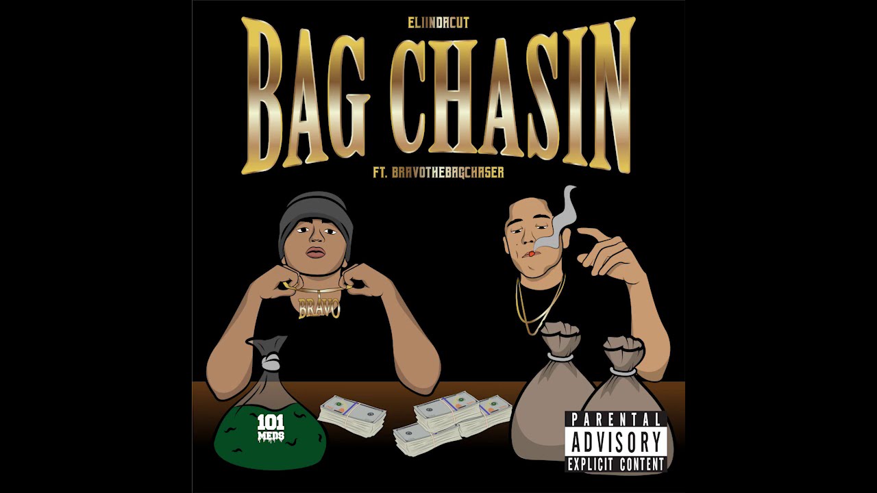 Bag Chasin' (Feat. Bravo the Bagchaser) - YouTube