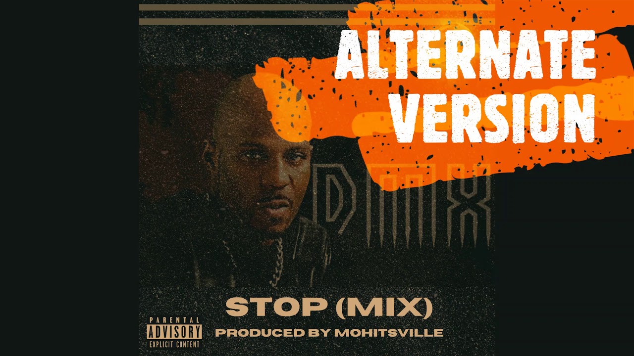 DMX STOP PRODUCED BY MOHITSVILLE ALTERNATE VERSION - YouTube