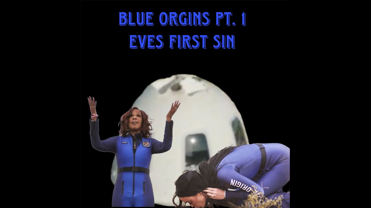 BLUE ORIGINS | EVE'S FIRST SIN | THE FALL | ALLAH PT.2 - YouTube