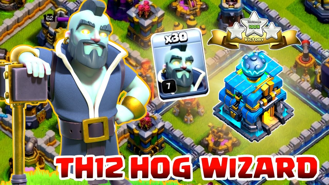 TH12 30 HOG WIZARD Attack strategy! - YouTube