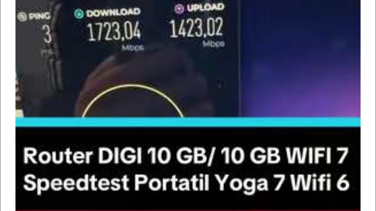 Router DIGI 10 GB/ 10 GB WIFI 7 Speedtest Portatil Yoga 7 Wifi 6 # ...