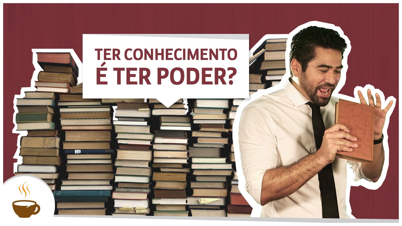 Ter conhecimento é ter poder? - YouTube