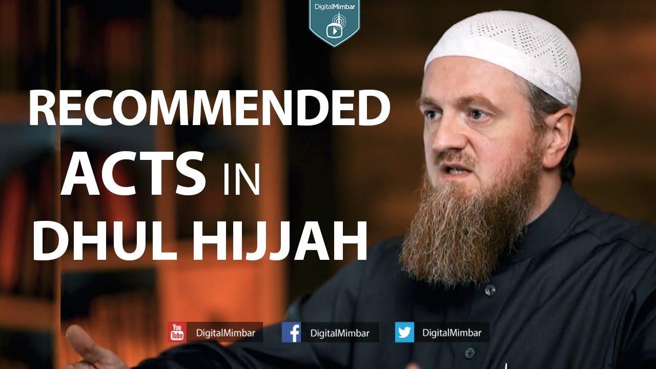 Recommended Acts in Dhul Hijjah - Wasim Kempson - YouTube
