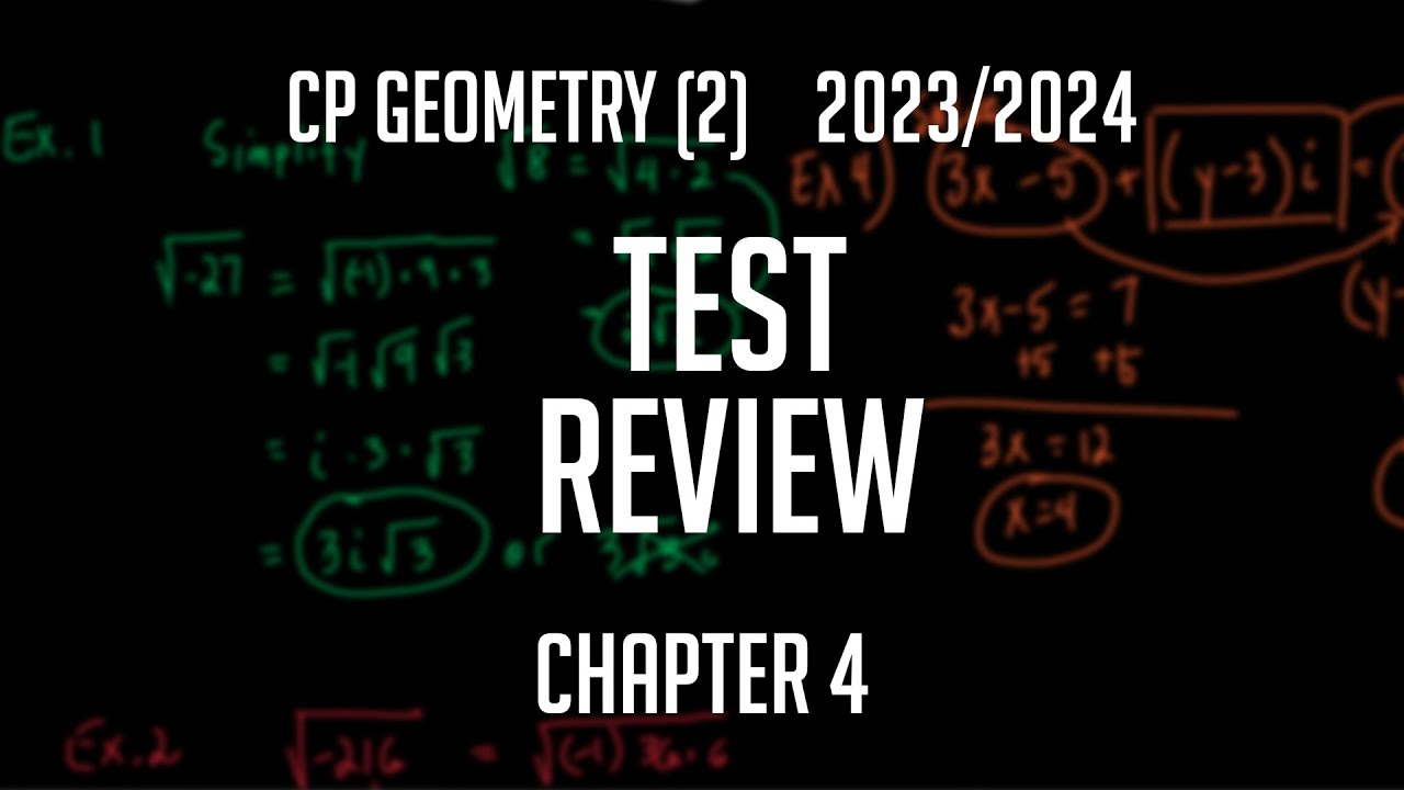 CP Geometry (2) Chapter 4 Test Review - YouTube