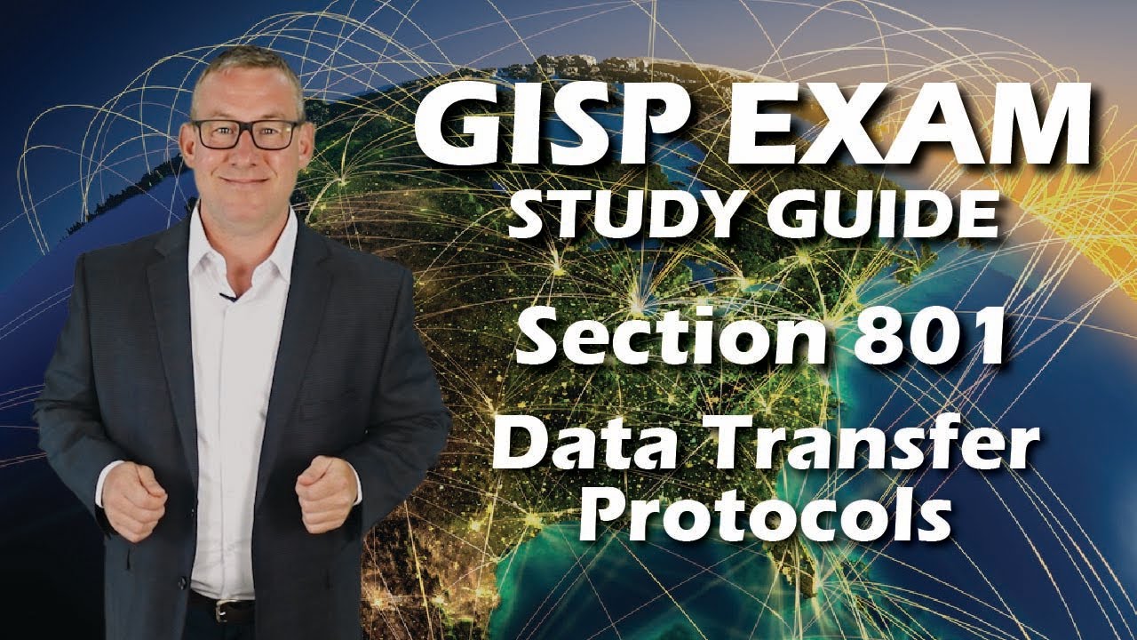 GISP Exam Study Guide: 801 Data Transfer Protocols - YouTube