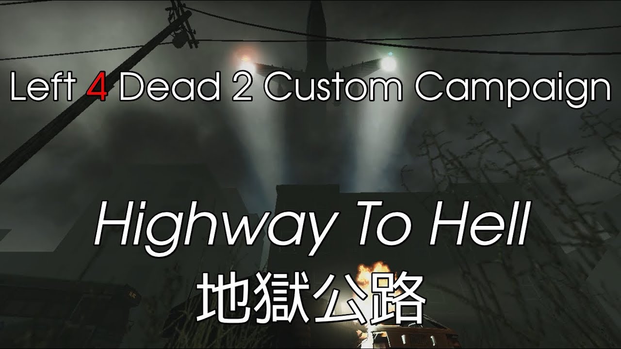 Left 4 Dead 2 - Highway To Hell (地獄公路) - YouTube