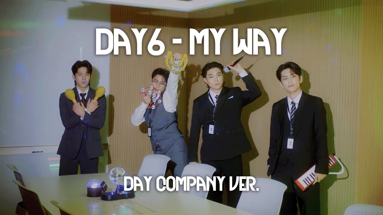 day6 - my way MV / (day company ver.) - YouTube