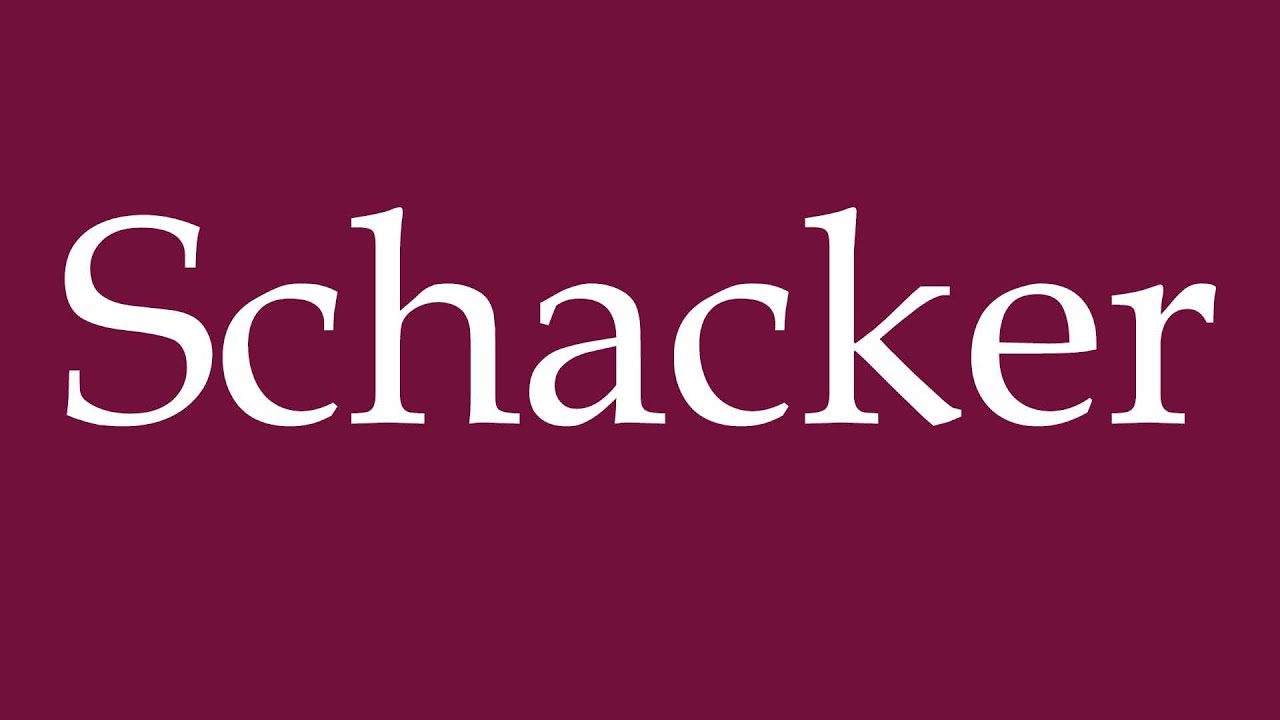 How to Pronounce ''Schacker'' Correctly in German - YouTube