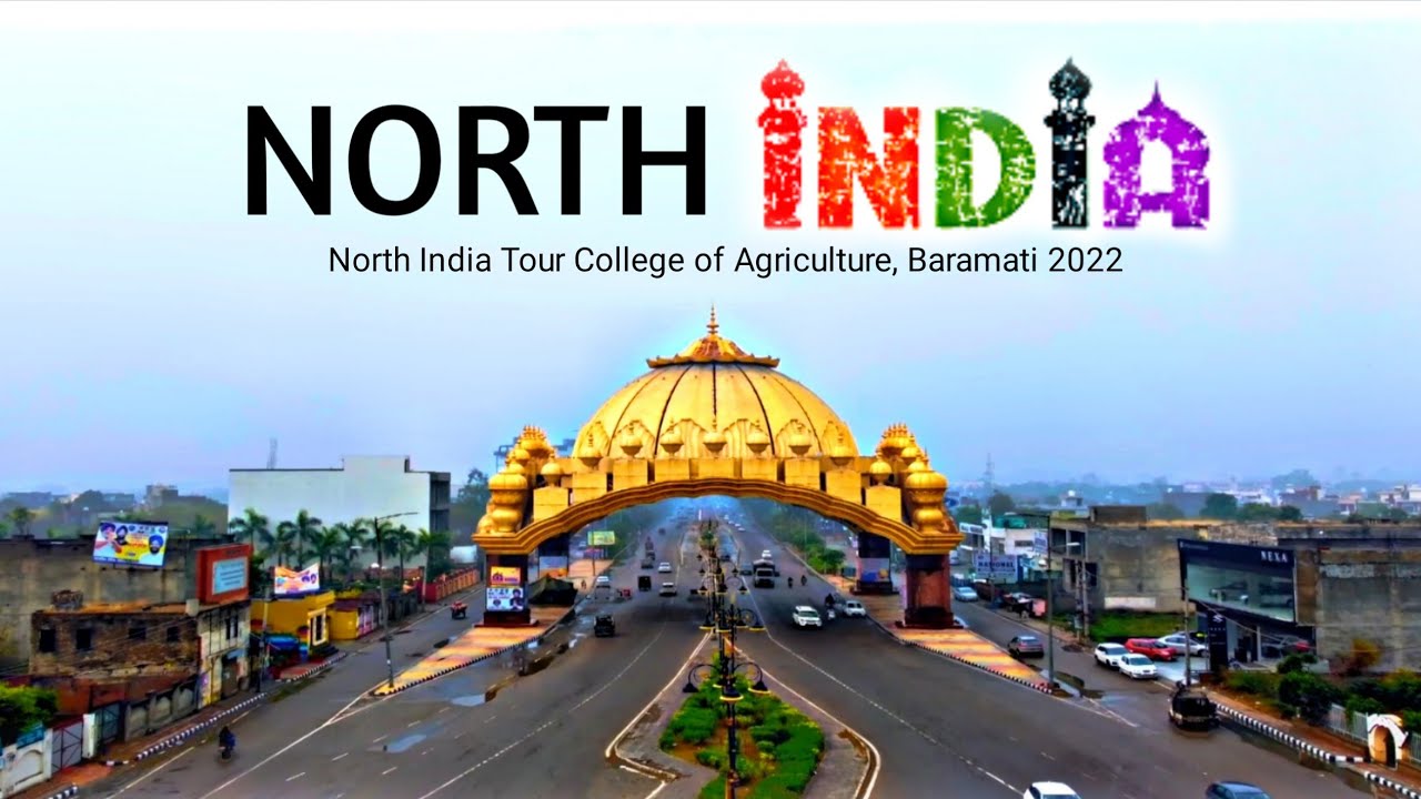 #NORTH_INDIA_TOUR College Of Agriculture #Baramati #2022 - YouTube