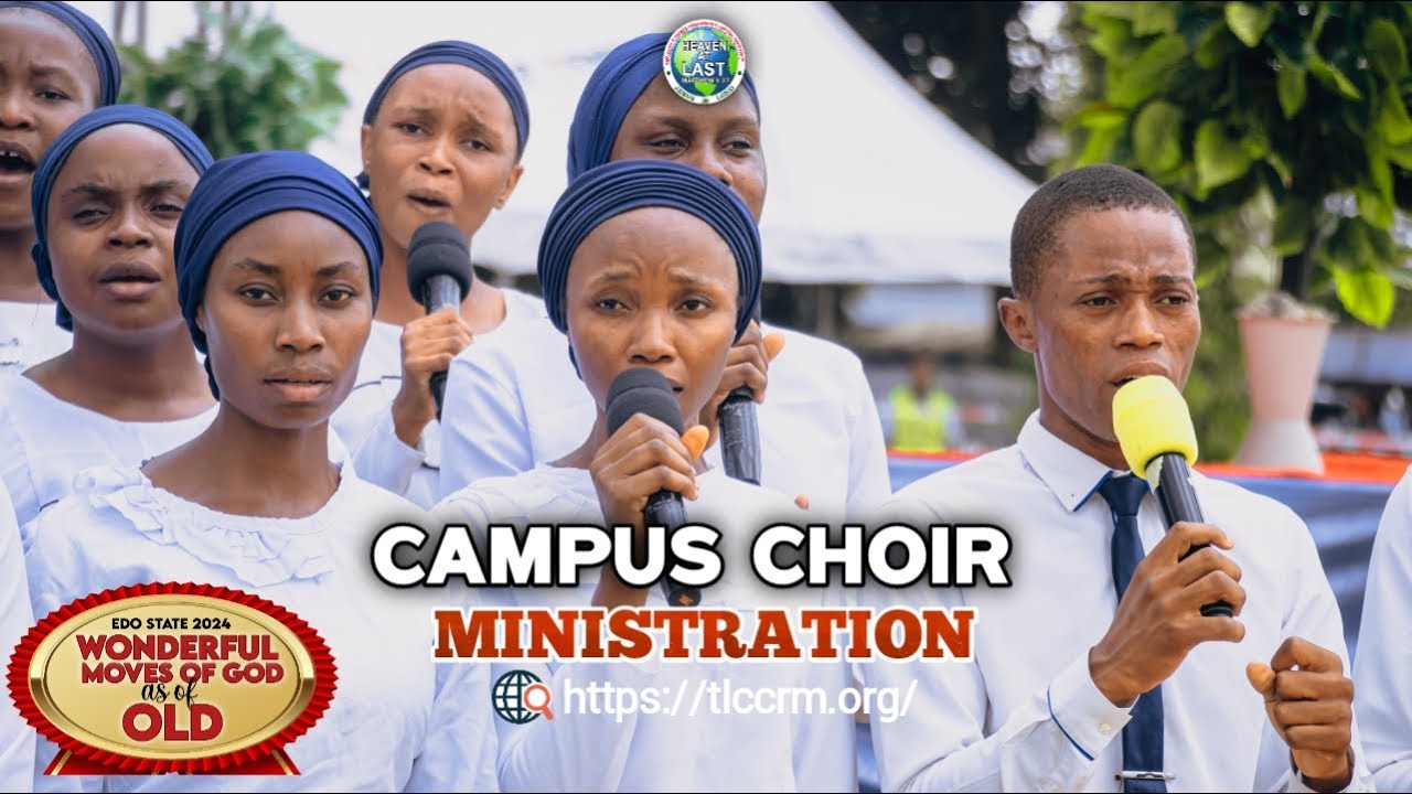 EDO 2024 - CAMPUS CHOIR MINISTRATION II WONDERFUL MOVE OF GOD AS OF OLD ...