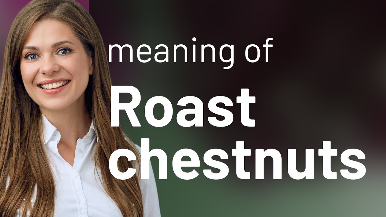 Roasting Chestnuts: A Warm and Cozy English Phrase - YouTube