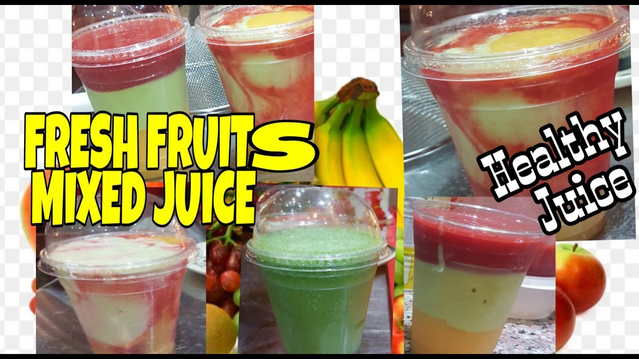HOW TO MAKE FRESH MIXED FRUITS JUICE || NATURAL FRUIT JUICE || HEALTHY ...