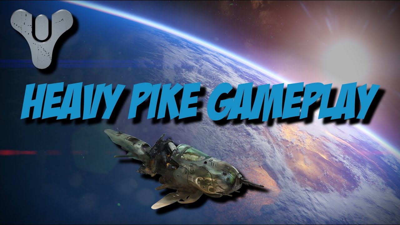 Destiny - House of Wolves - Heavy Pike Gameplay!!! - YouTube