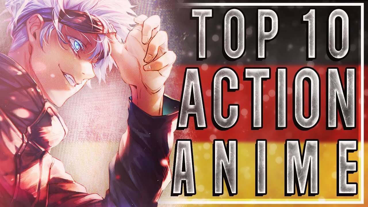 Top 10 Action Anime mit Deutscher Synchro (Deutsch/German) - YouTube