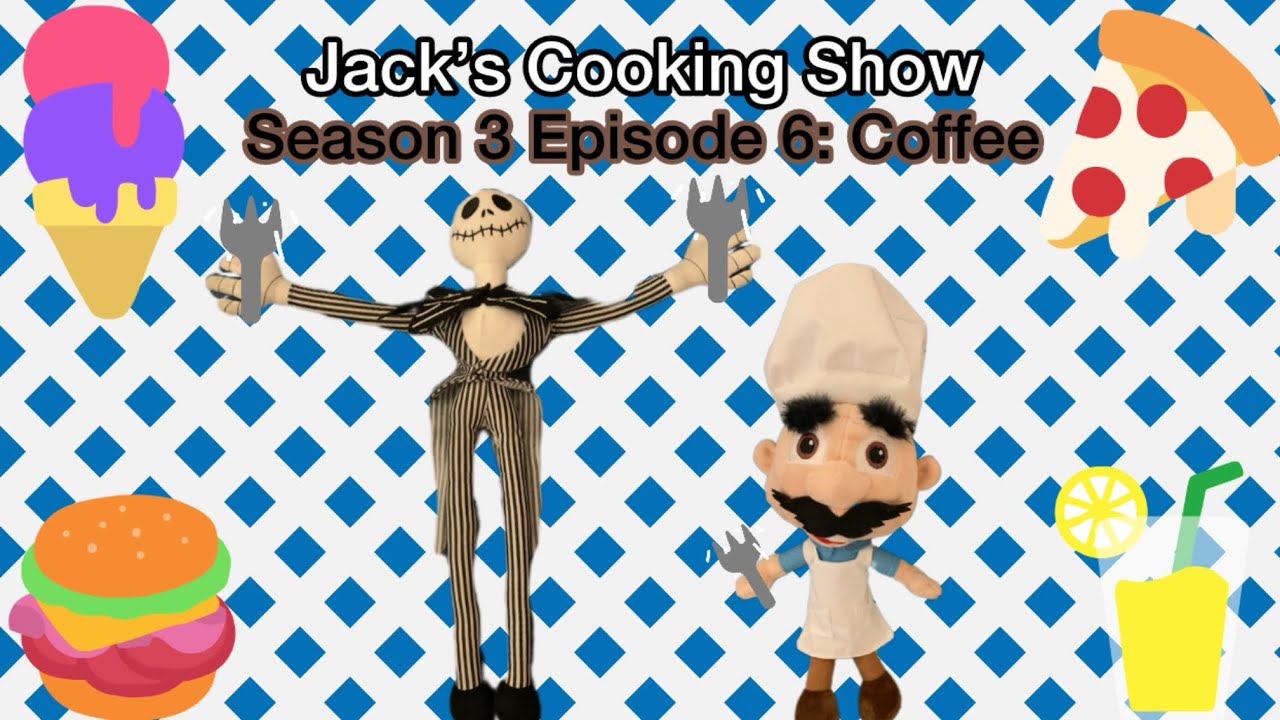 Jack’s Cooking Show S3 EP6: Coffee - YouTube