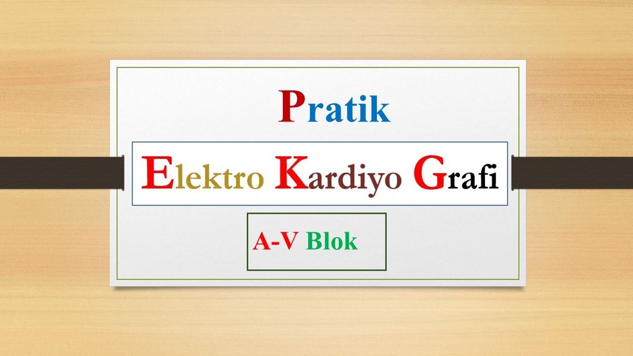 5. EKG de Pratik AV Blok Dğerlendirme - YouTube