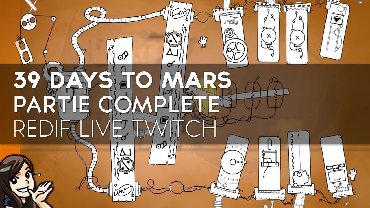 39 Days to Mars Let's Play FR : Partie Complète 🎩 - YouTube