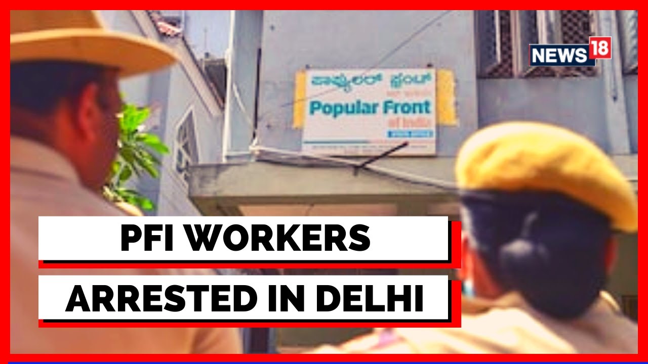 PFI Members Arrested | Delhi NCR News | PFI Raids In India | Popular ...