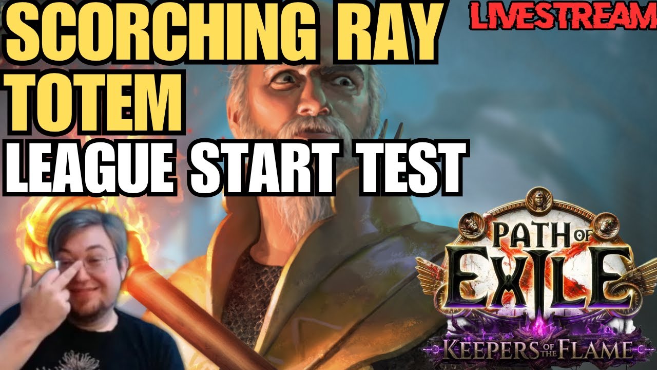 [LIVE] Path of Exile | Scorching Ray Totem Hiero | League Starter Test ...