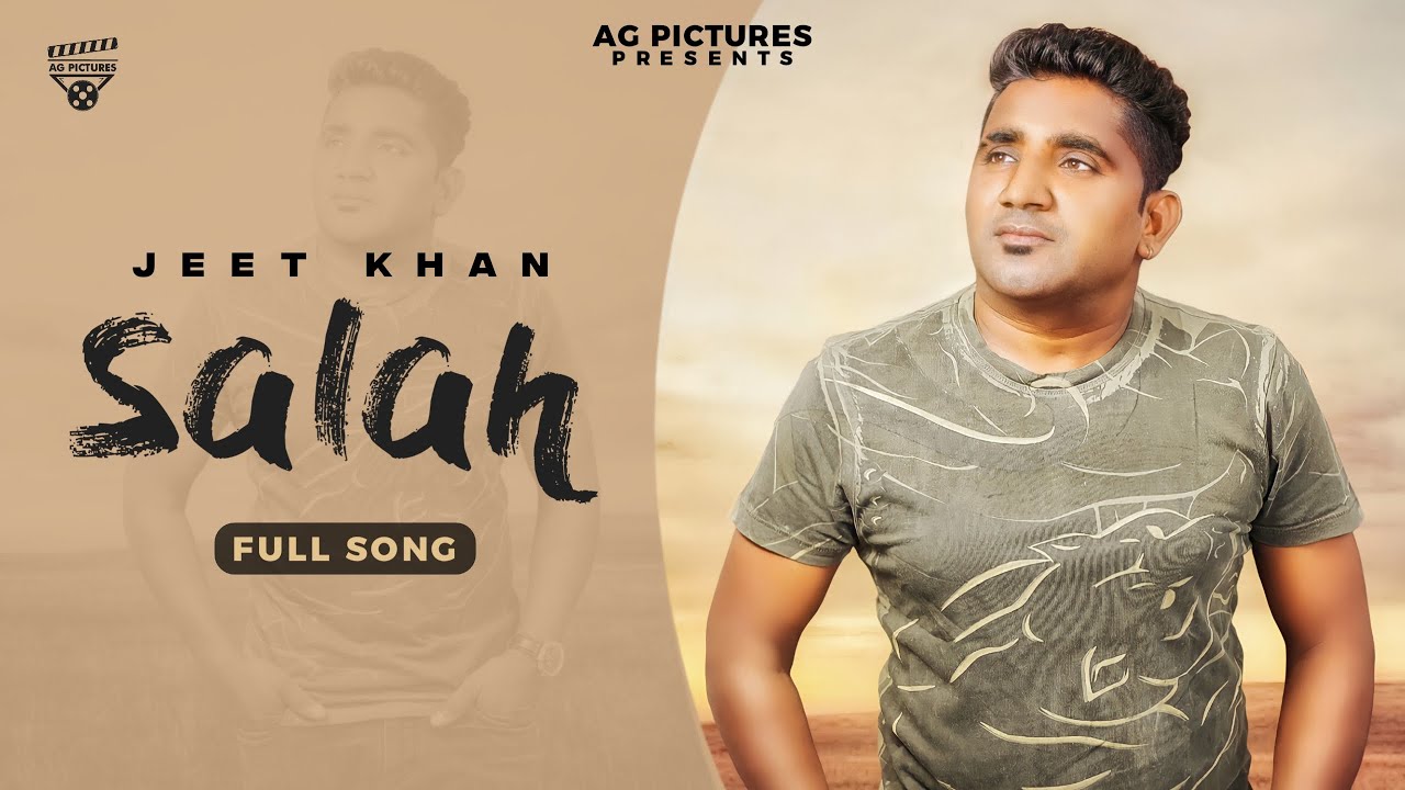 Salah (Official Song) | Jeet Khan | New Punjabi Songs 2021 | AG ...