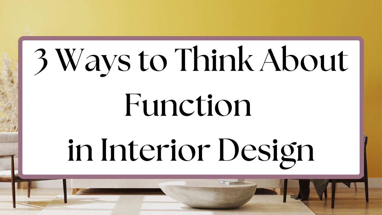What Is Function In Interior Design 3 Examples Types Of Function To what-is-function-in-interior-design-3-examples-types-of-function-to