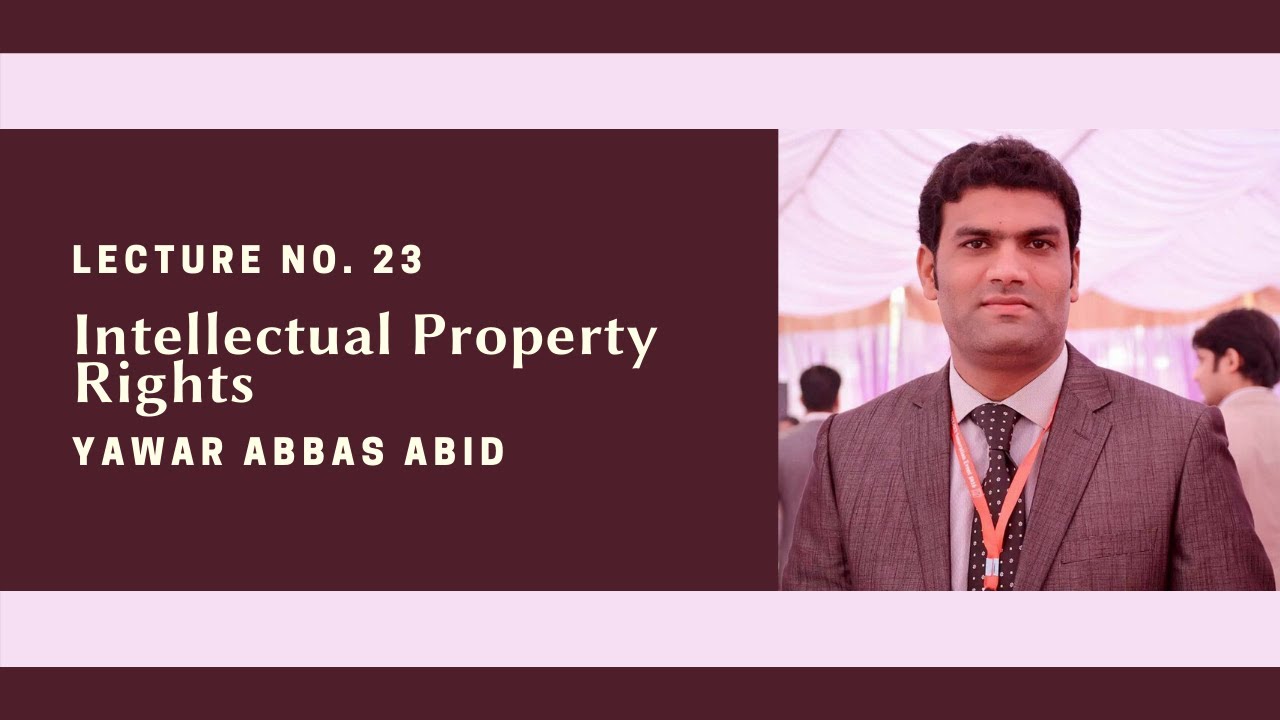 Lecture No 23 Intellectual Property Rights In Urdu Hindi lecture-no-23-intellectual-property-rights-in-urdu-hindi