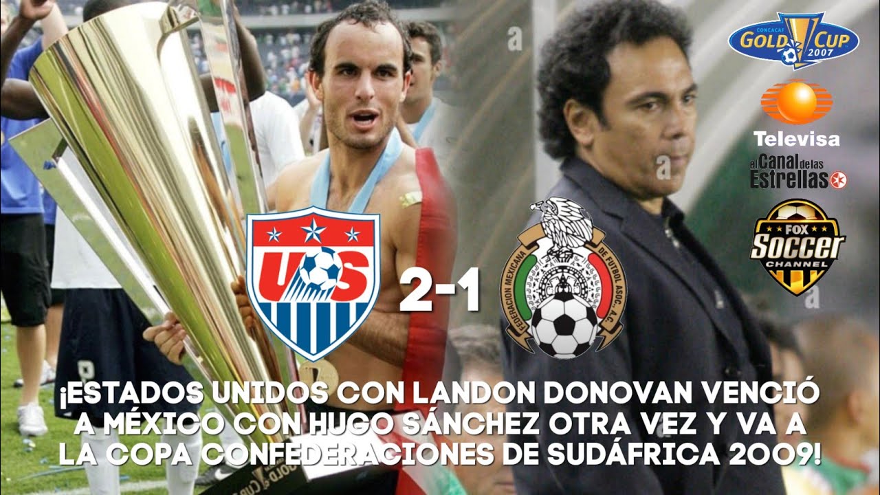 Estados Unidos 2-1 México - Final de la Copa Oro 2007 (2007) - YouTube
