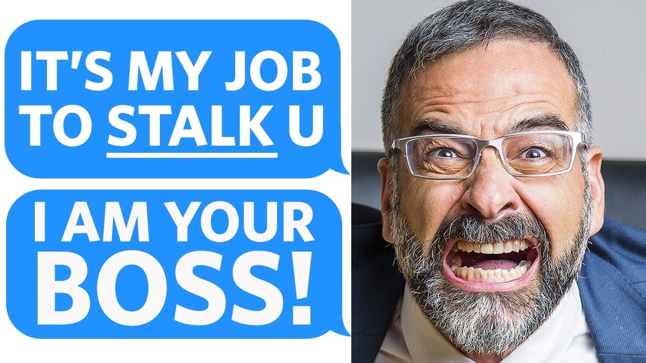 Creepy Boss STALKS ME Outside of Work... and MONITORS EVERYTHING I Do ...