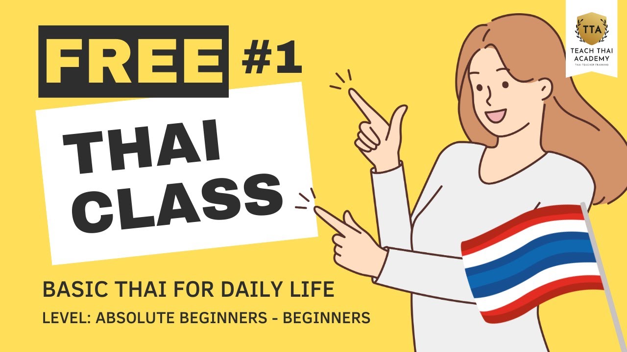 FREE Thai Class #1 by Teach Thai Academy 🇹🇭 #อบรมครูสอนภาษาไทยให้ชาว ...