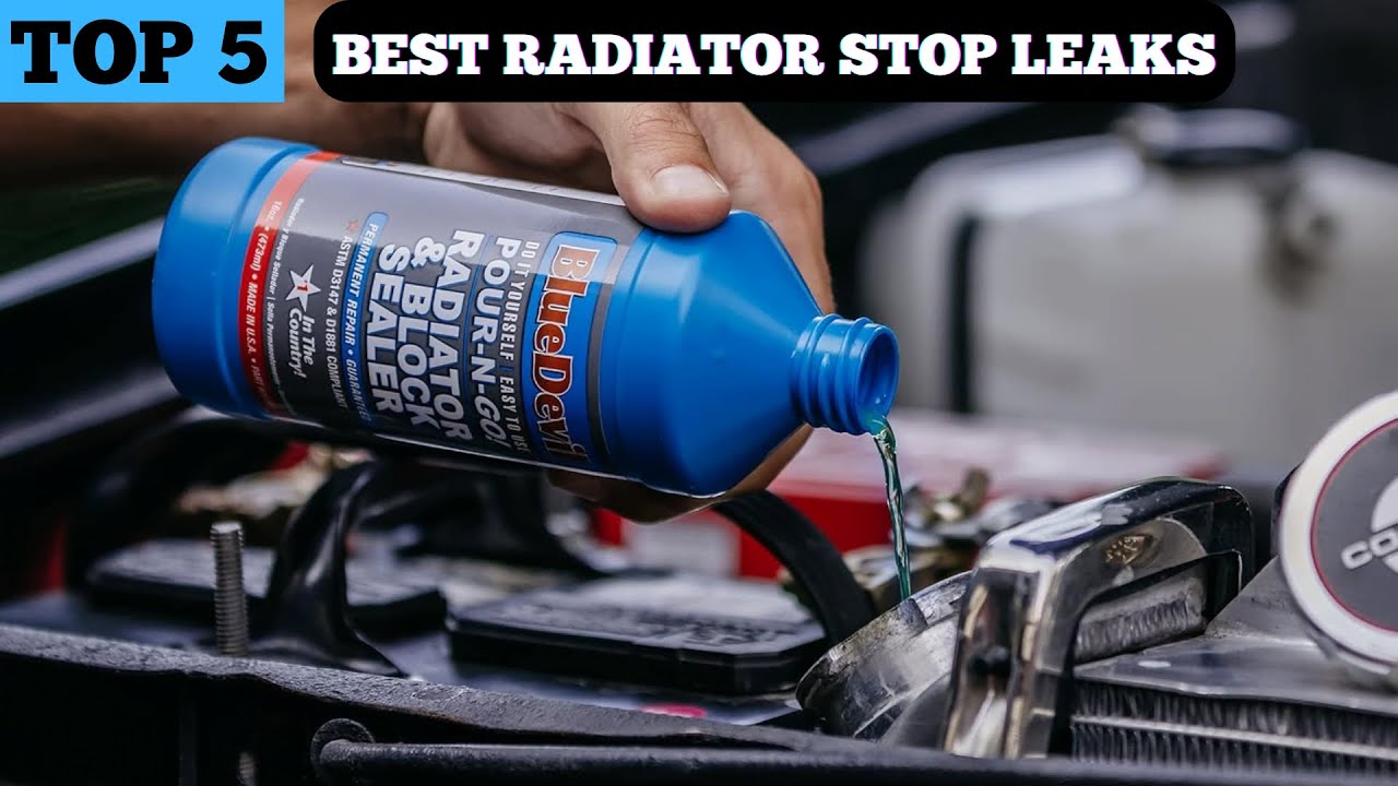 TOP 5 BEST RADIATOR STOP LEAKS in 2025 | Best Radiator Leak Repair ...