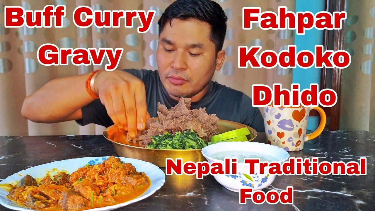 Fahpar Kodo Dhido Buff Gravy Curry Nepali Traditional food ️🇳🇵 ...