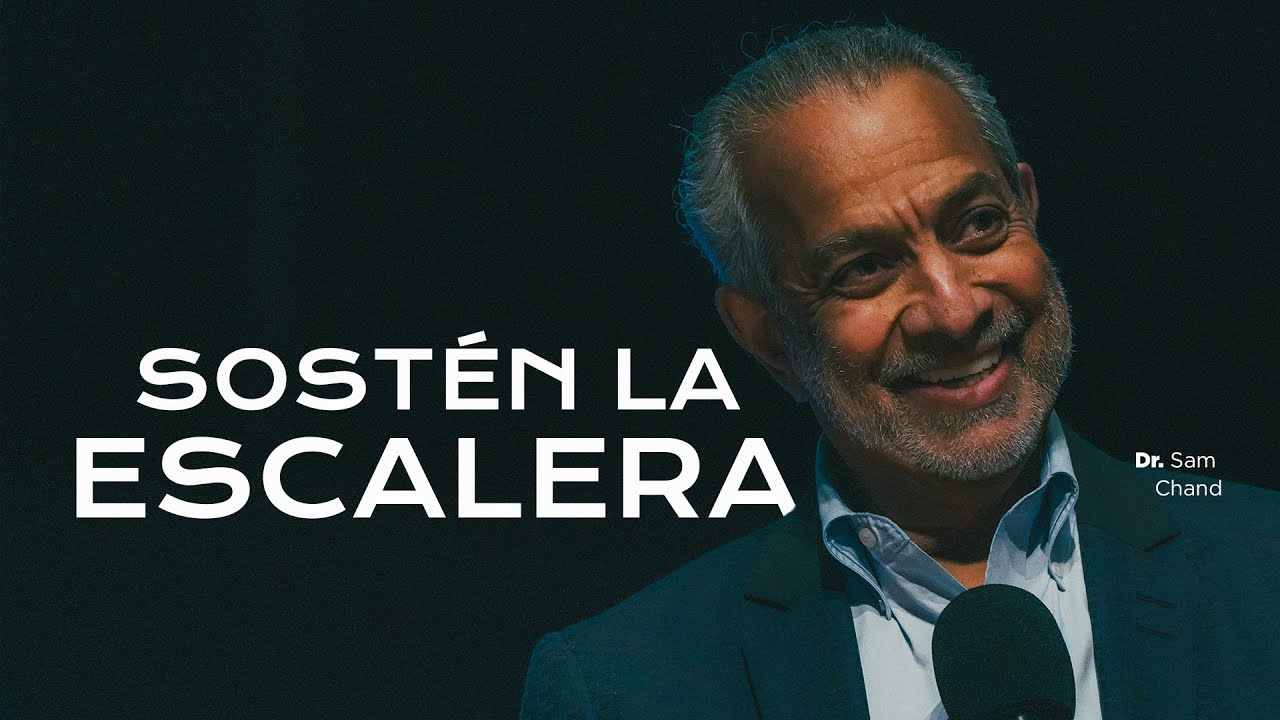 Dr. Sam Chand │Sostén la escalera│ sábado 26 octubre 2024 - YouTube