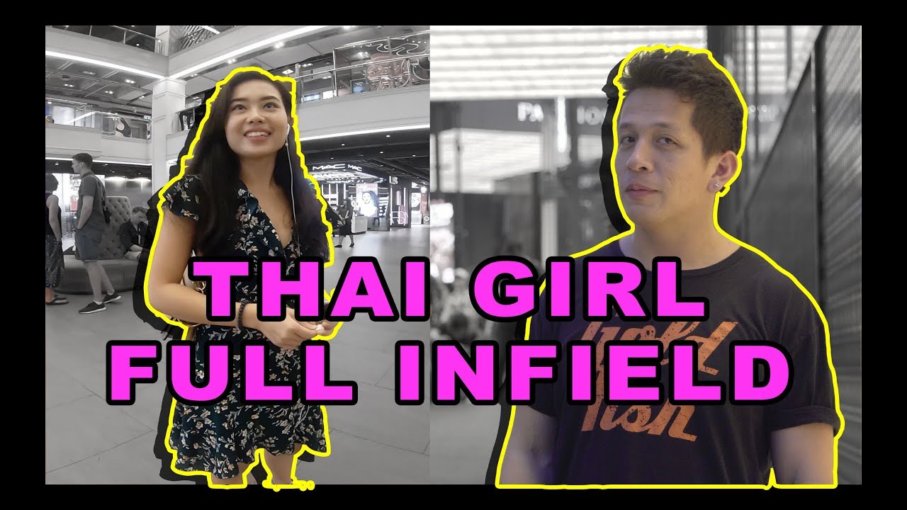 HOW TO PICK UP THAI GIRL FULL INFIELD WITH GOPRO - YouTube