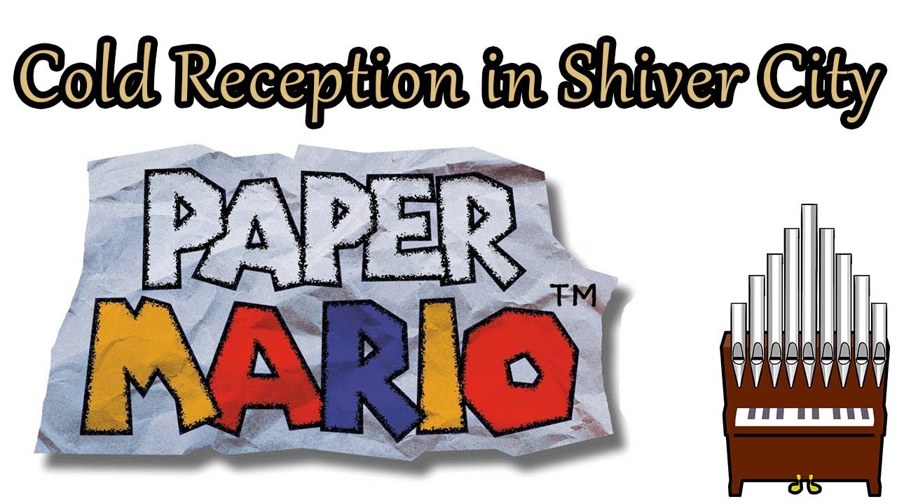 Cold Reception in Shiver City Paper Mario Organ Cover - YouTube