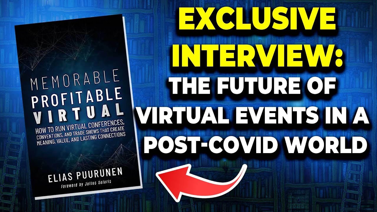 The Future of Virtual Events: Elias Puurunen with Celebrity Ghostwriter ...