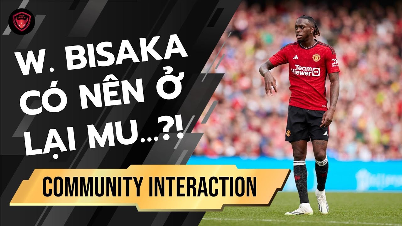 🕷️😱 Man United Nên Giữ Aaron Wan-Bisaka Không?! ft. Hieu-ck RAY | Viet ...