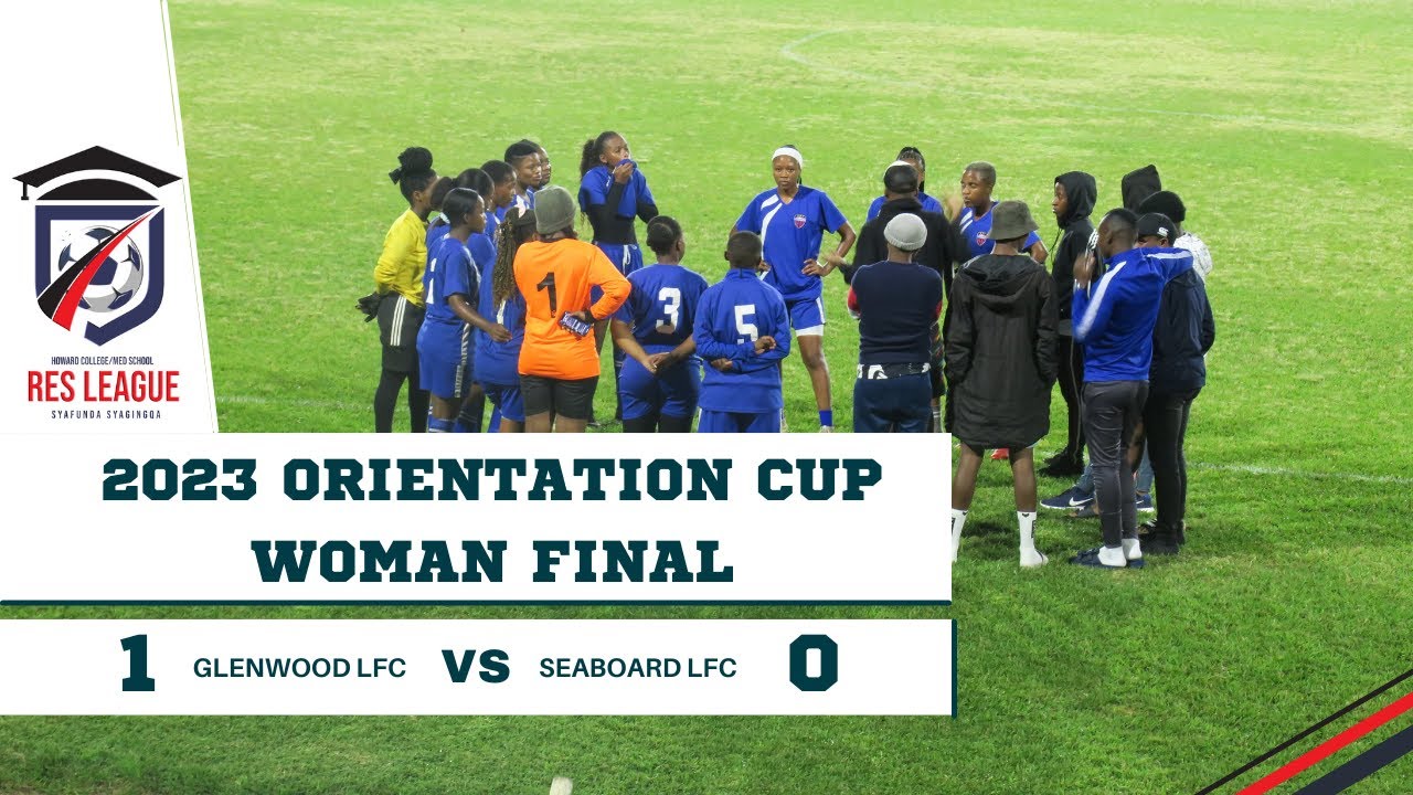 GLENWOOD LFC 1 : 0 SEABOARD LFC | 2023 ORIENTATION CUP WOMAN FINAL | H ...