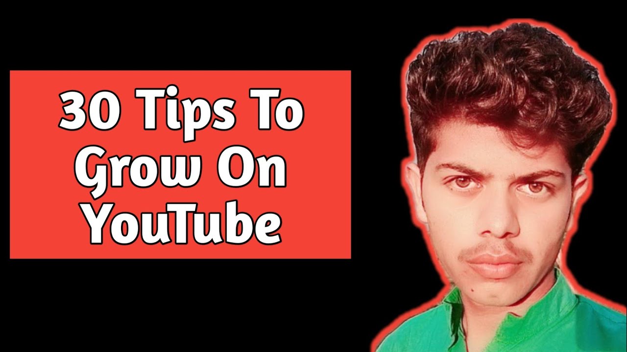 30 Best Tips To Grow On YouTube || New Tips For YouTube 2020 || Very ...