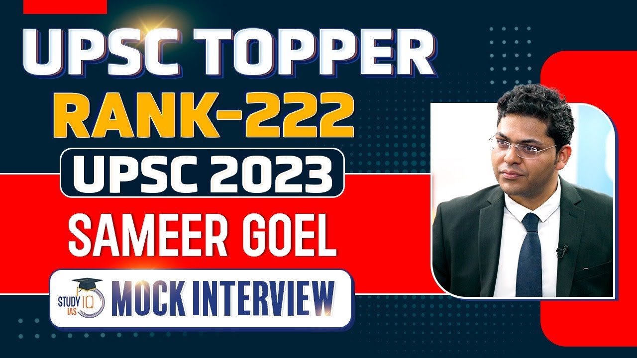 UPSC Topper 2023 | Sameer Goel, Rank 222 | IAS 2023 | UPSC 2023 Mock ...
