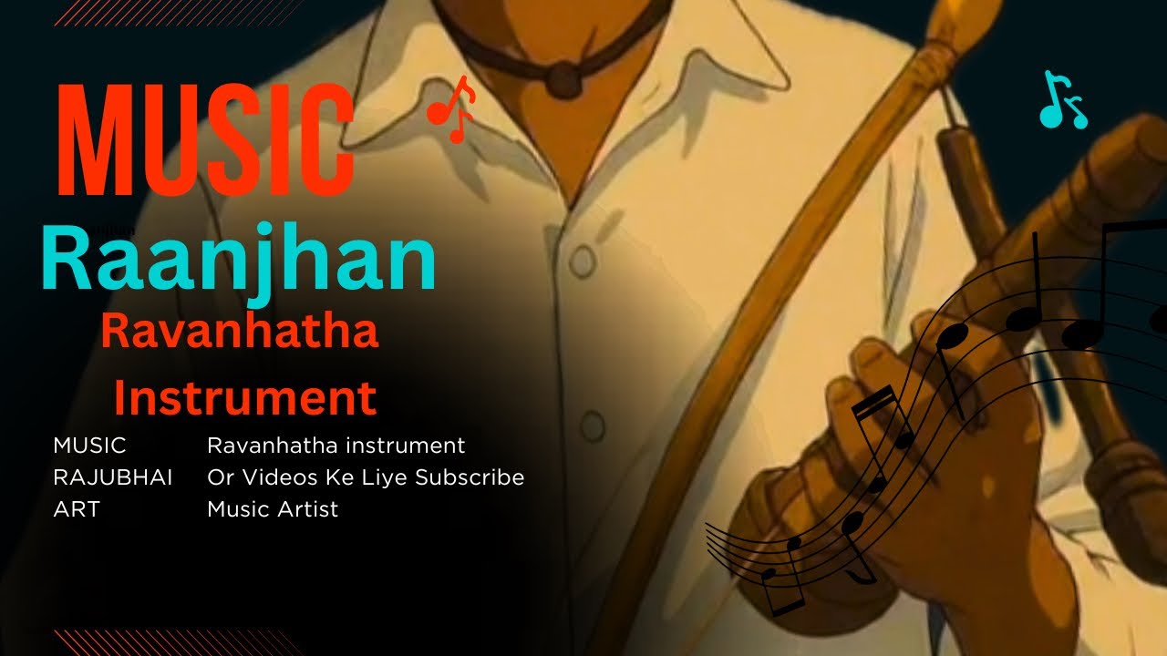 Full Music Video: Raanjhan | Parampara Mix By Ravanhattha Music Videos ...