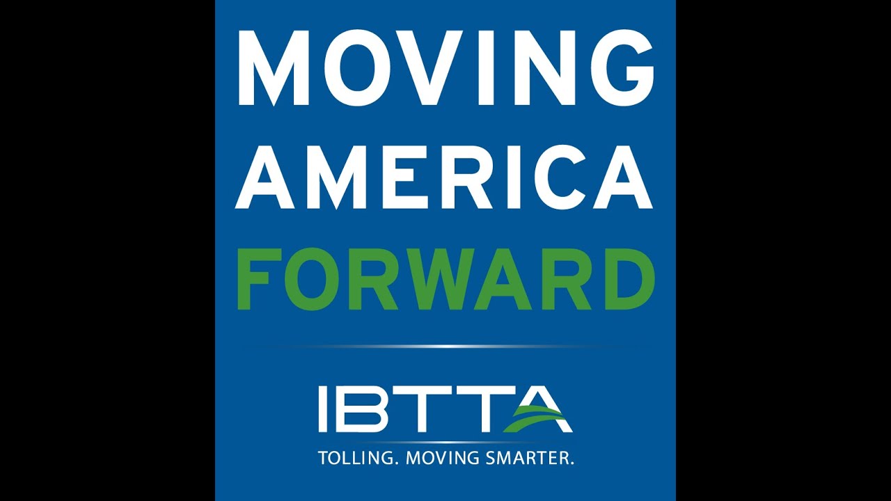 IBTTA Moving America Forward Changing the Tone - YouTube