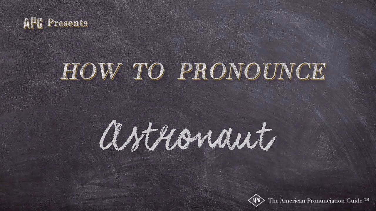 How to Pronounce Astronaut (Real Life Examples!) - YouTube
