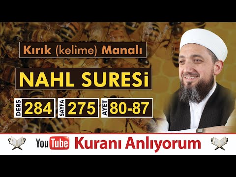 (284) Kırık Manalı Nahl Sûresi 80-87 | Kuranı Anlıyorum