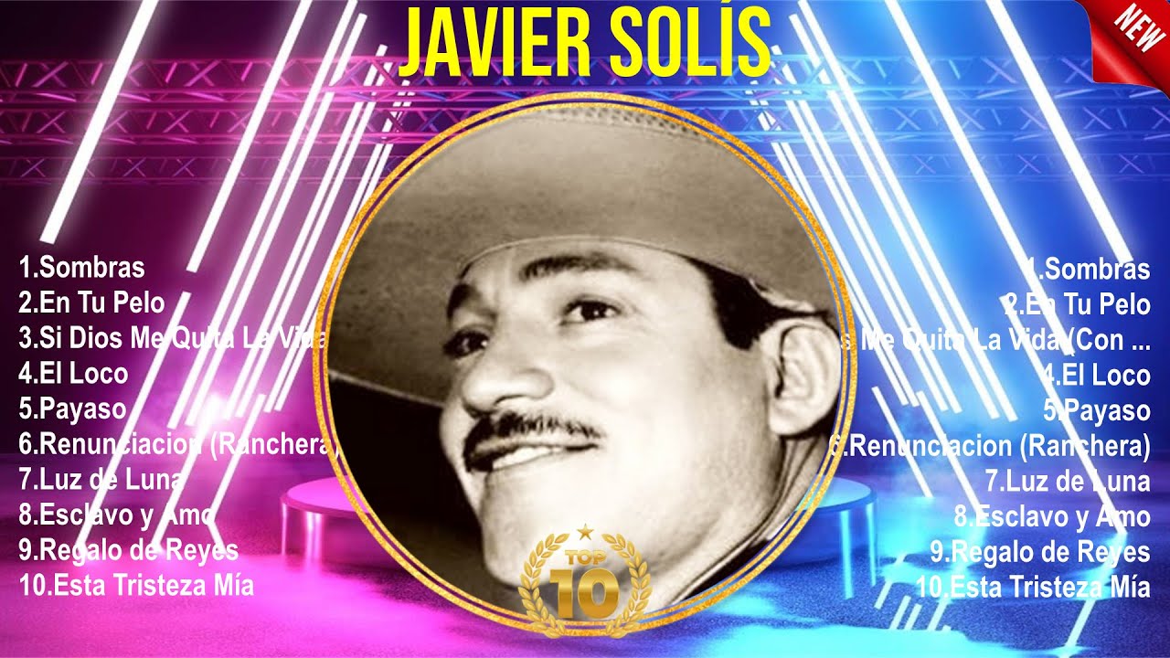 Javier Solís Mix 2024 ~ Javier Solís Álbum Completo 2024 ~ Javier Solís ...