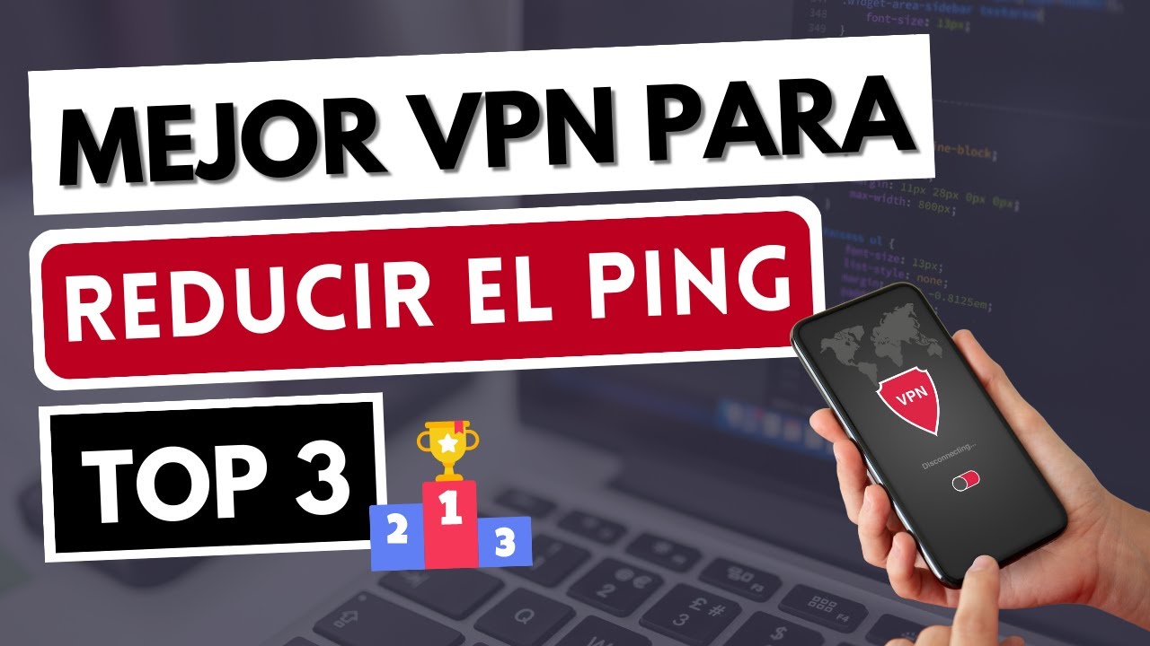 MEJOR VPN PARA BAJAR EL PING 🎮🔥 Las 3 mejores VPN para reducir el ping en cualquier videojuego ...