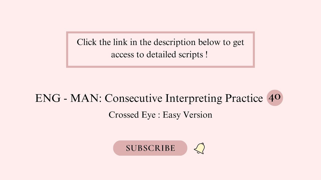 Medical Consecutive Interpreting Practice 40 : ENG - MAN : Crossed Eye ...