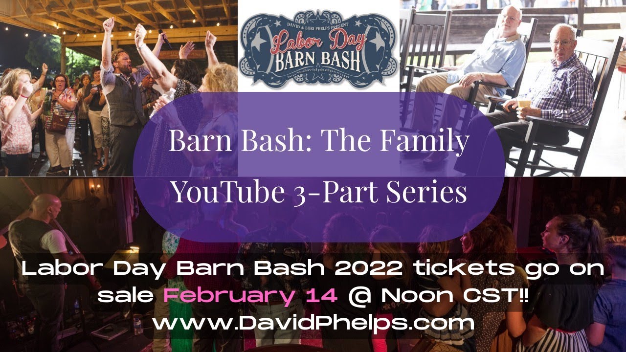 10 Years of David Phelps Barn Bash: Part 3 - The Family - YouTube