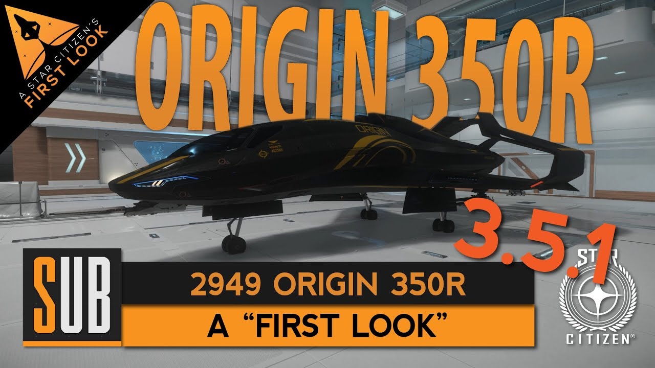 Origin 350R - "First Look" Star Citizen 3.5.1 - YouTube