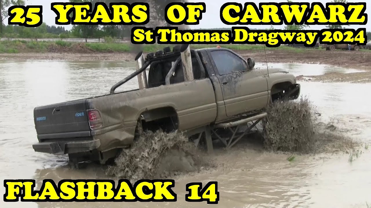 25Y Of CW - CarWarz Flashback 14 - St Thomas Dragway Spring Mud Bog May 2024 - YouTube